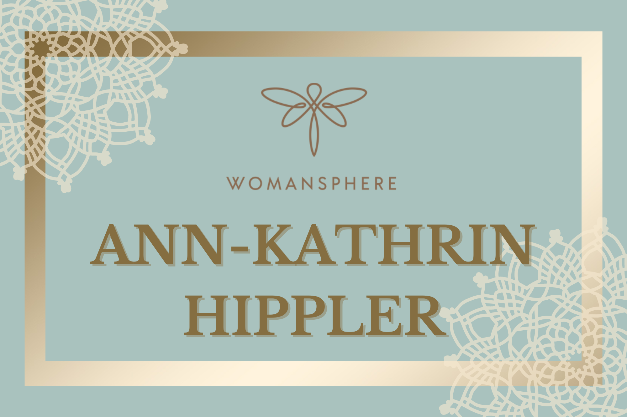ANN-KATHRIN HIPPLER - Womansphere
